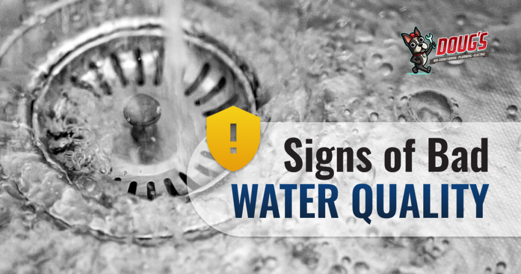 Signs of Bad Water Quality - Doug's Service Company